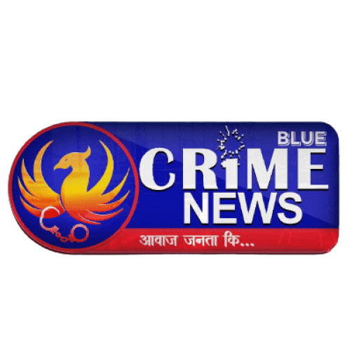 Blue Crime News – आवाज जनता कि…
